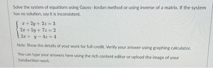 Solved Solve the system of equations using Gauss-Jordan | Chegg.com