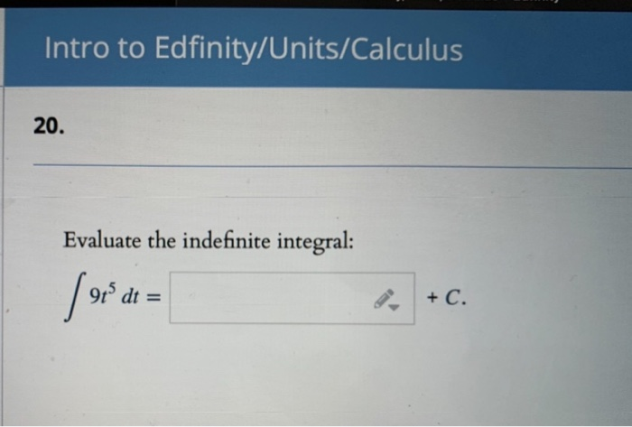 Solved Intro to Edfinity/Units/Calculus 20 Evaluate the | Chegg.com