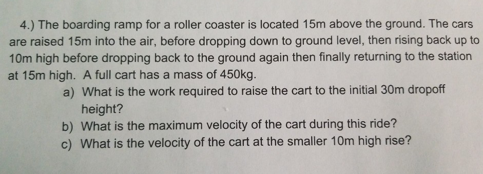 Solved 4.) The boarding ramp for a roller coaster is located | Chegg.com