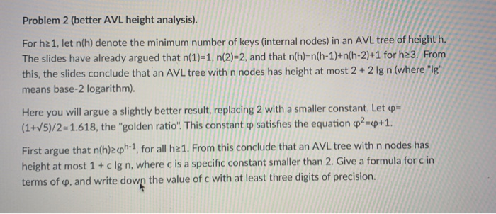 Problem 2 (better AVL height analysis). For h21, let | Chegg.com