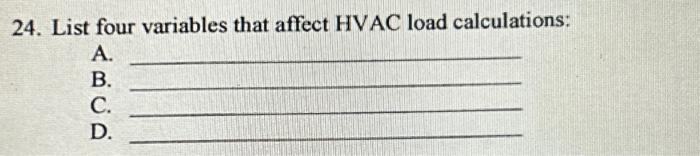 Solved 24. List four variables that affect HVAC load | Chegg.com