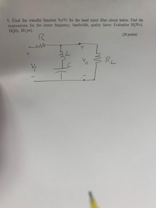Solved 5. Find the transfer function Vo/Vi for the band | Chegg.com