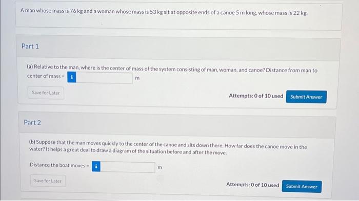 Solved A man whose mass is 76 kg and a woman whose mass is | Chegg.com