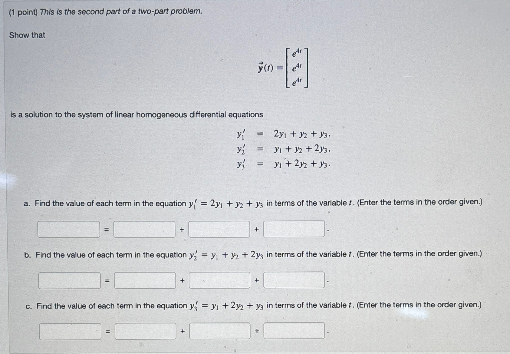 Solved (1 ﻿point) ﻿This is the second part of a two-part | Chegg.com