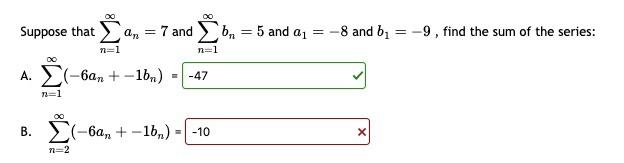 Solved Suppose that ∑n=1∞an=7 and ∑n=1∞bn=5 and a1=−8 and | Chegg.com