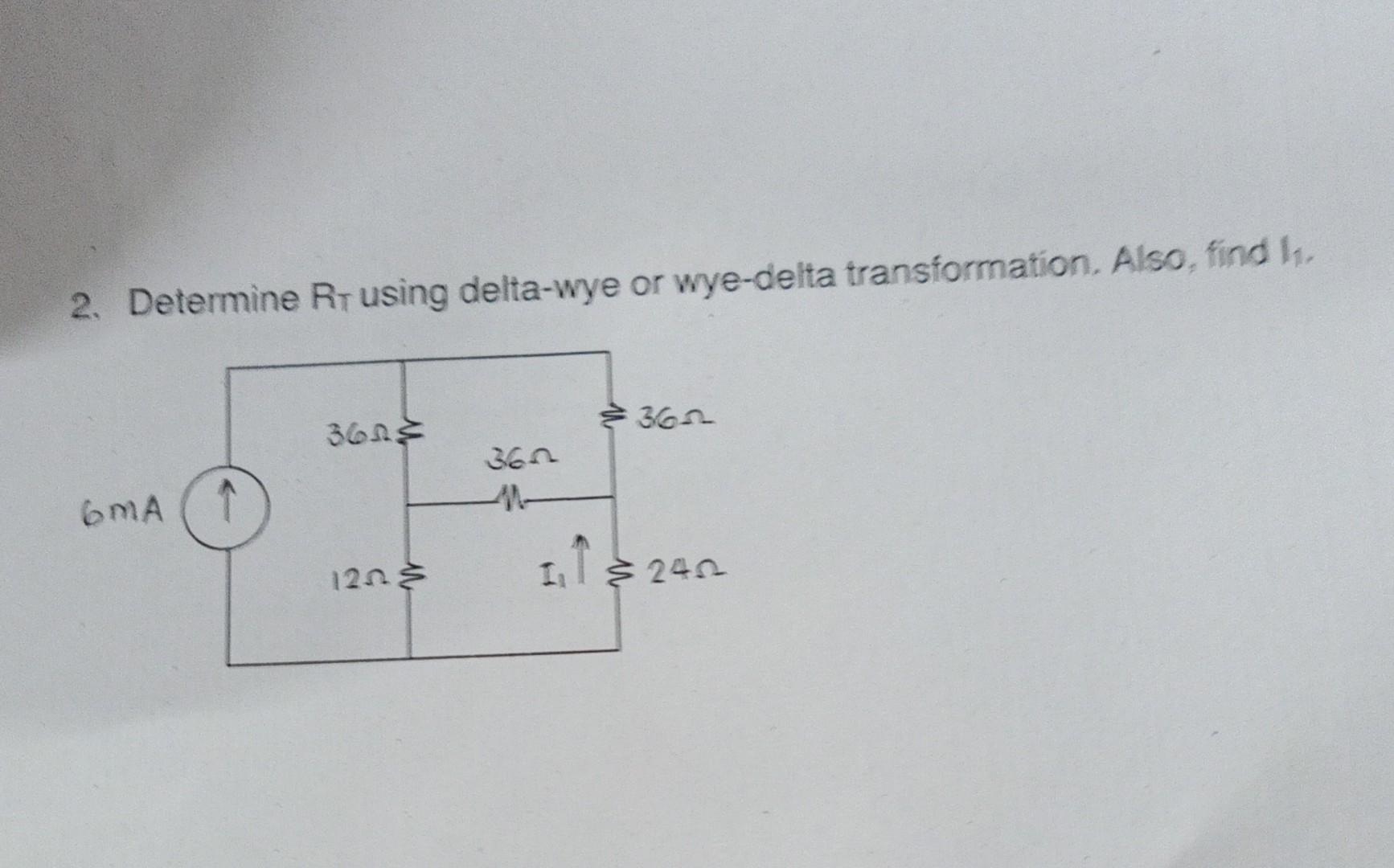 Solved 2. Determine RT using delta-wye or wye-delta | Chegg.com