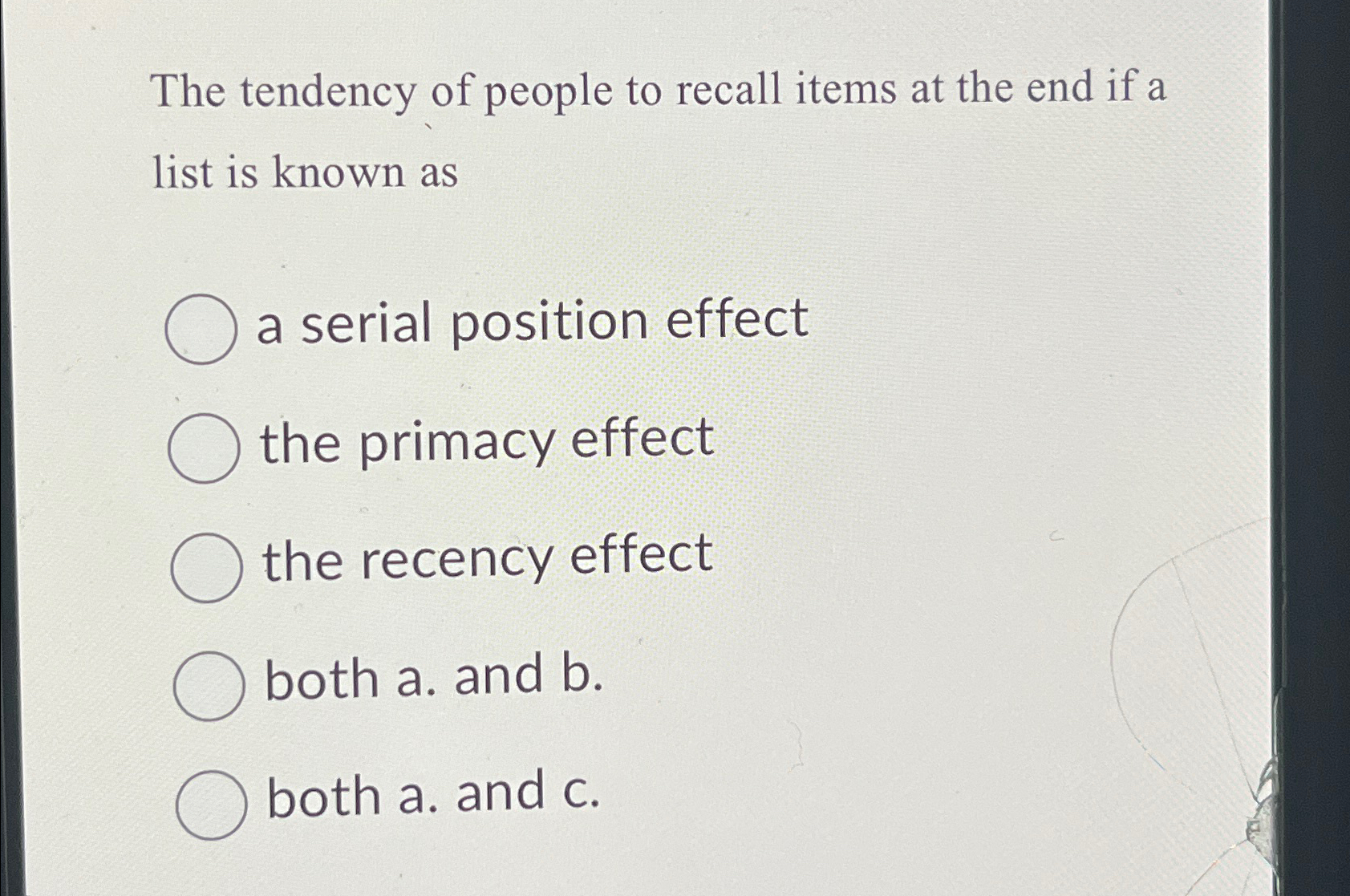 Solved The tendency of people to recall items at the end if | Chegg.com