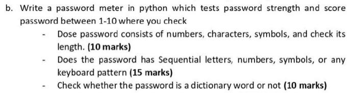 Solved b. Write a password meter in python which tests | Chegg.com