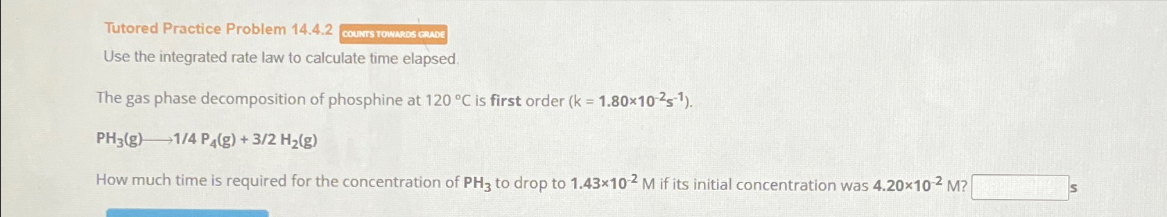 Solved Tutored Practice Problem 14 4 2use The Integrated