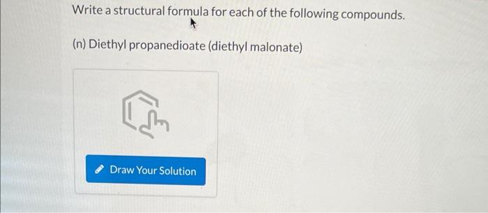 Solved Write a structural formula for each of the following | Chegg.com