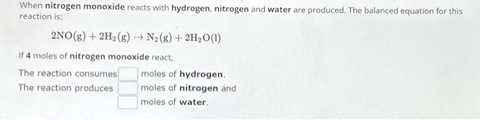 Solved When nitrogen monoxide reacts with hydrogen, nitrogen | Chegg.com