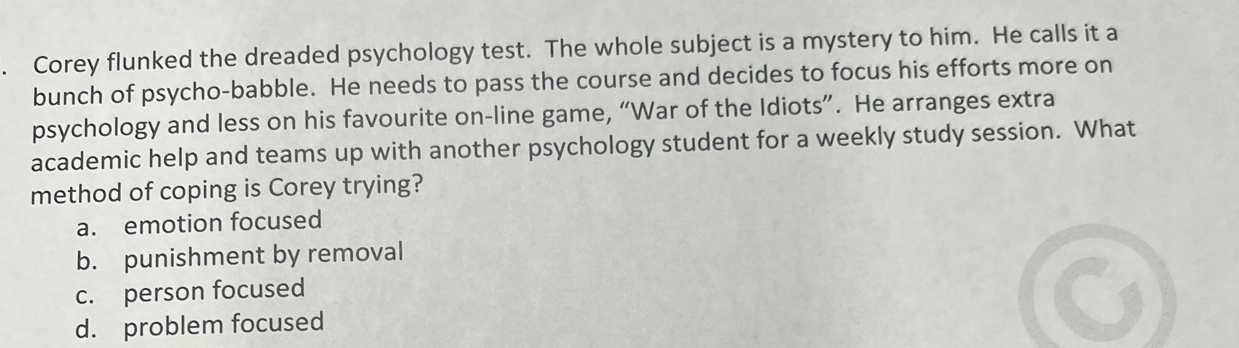 Solved Corey flunked the dreaded psychology test. The whole | Chegg.com