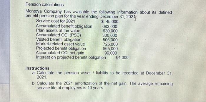 Solved Pension calculations. Montoya Company has available | Chegg.com