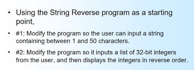 Solved Using the String Reverse program as a starting point, | Chegg.com