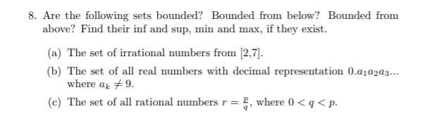 Solved 8. Are the following sets bounded? Bounded from | Chegg.com