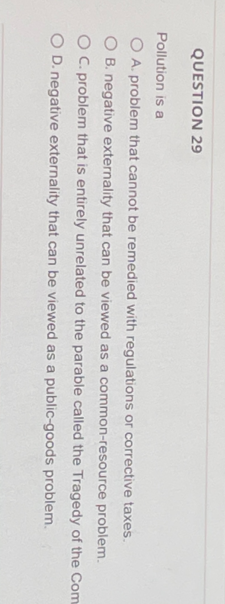Solved QUESTION 29Pollution is aA. ﻿problem that cannot be | Chegg.com
