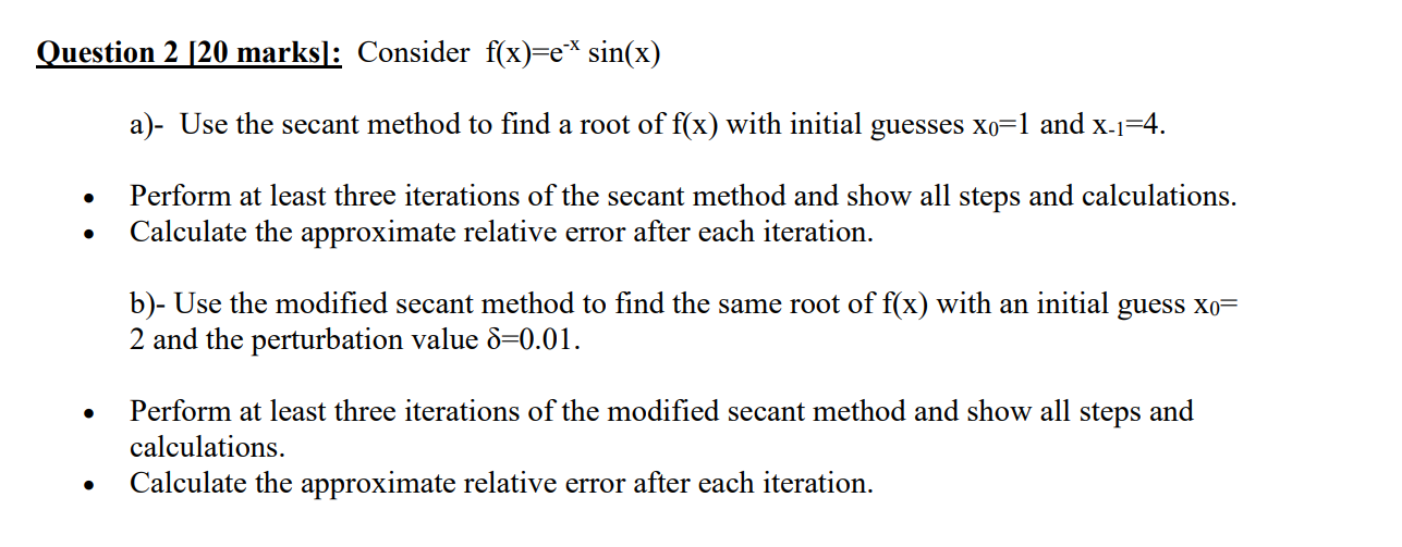 Solved Consider f(x)=e-xsin(x)a)- ﻿Use the secant method to | Chegg.com