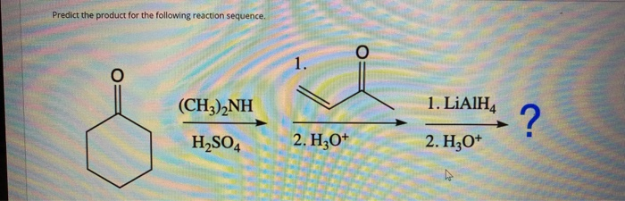 Solved Predict the product for the following reaction | Chegg.com