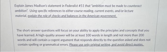 Explain James Madison's statement in Federalist #51 | Chegg.com