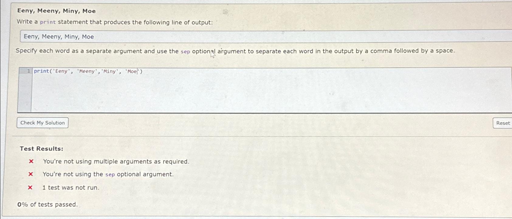 Solved Eeny, Meeny, Miny, MoeWrite a print statement that | Chegg.com