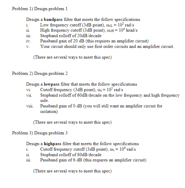 Solved Problem 1) ﻿Design problem 1Design a bandpass filter | Chegg.com