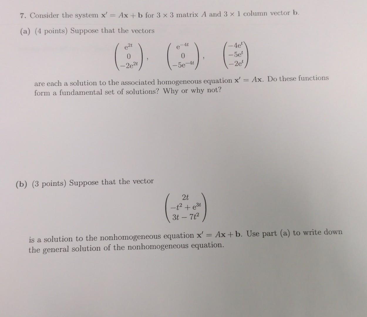 Solved 7. Consider the system x' = Ax + b for 3 x 3 matrix A | Chegg.com