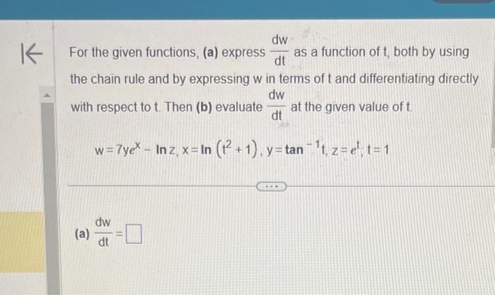 Solved For the given functions, (a) express dtdw as a | Chegg.com