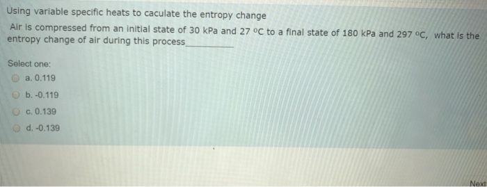 Solved Using variable specific heats to caculate the entropy | Chegg.com