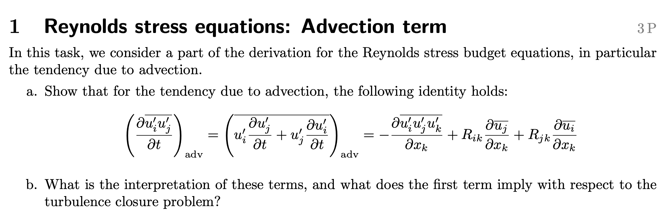 Solved 1 ﻿Reynolds stress equations: Advection term3PIn this | Chegg.com