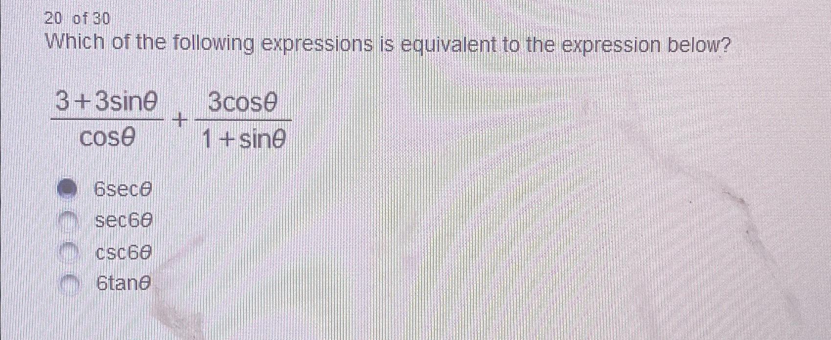 Solved 20 ﻿of 30Which of the following expressions is | Chegg.com