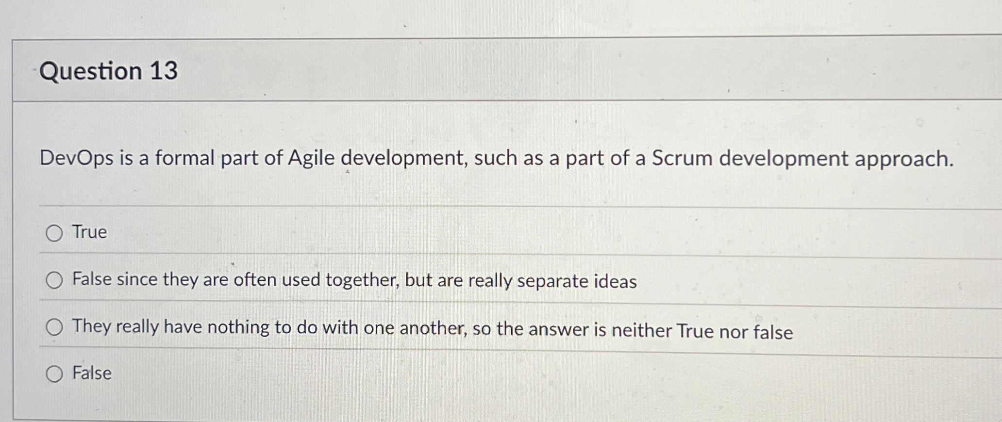 Solved Question 13DevOps is a formal part of Agile | Chegg.com