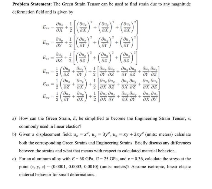 Solved Problem Statement: The Green Strain Tensor can be | Chegg.com