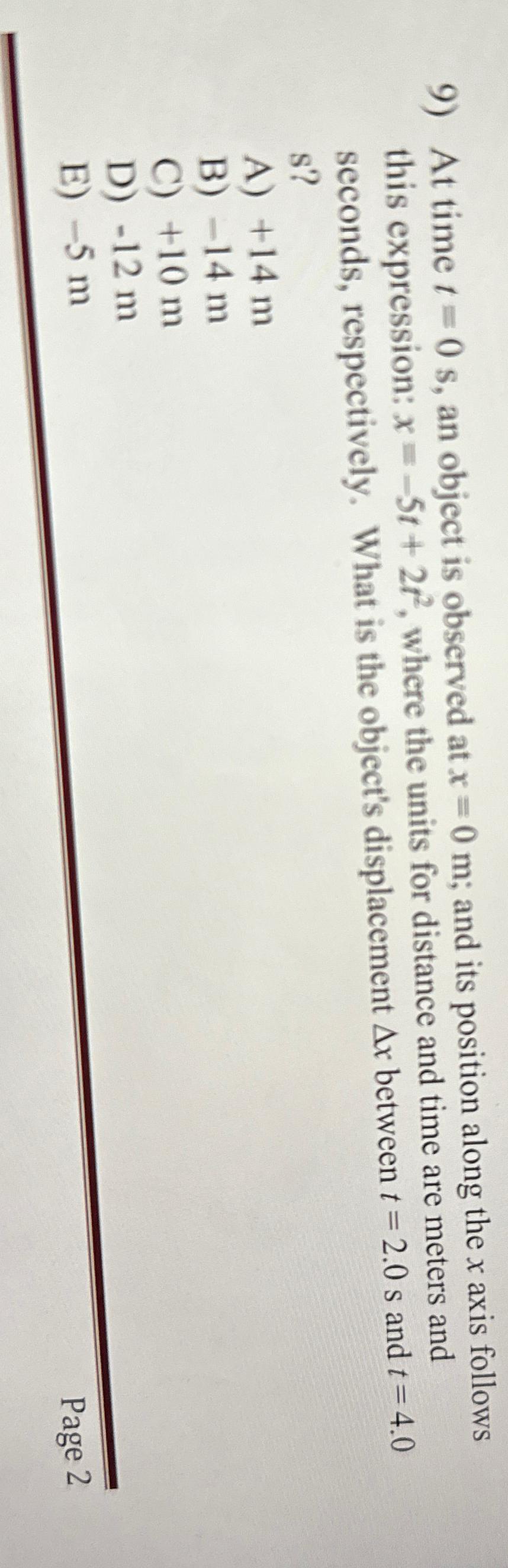 Solved At time t=0s, an object is observed at x=0m; and its | Chegg.com
