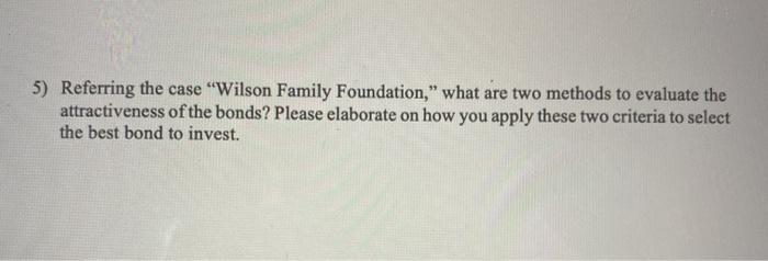 5) Referring the case “Wilson Family Foundation," | Chegg.com