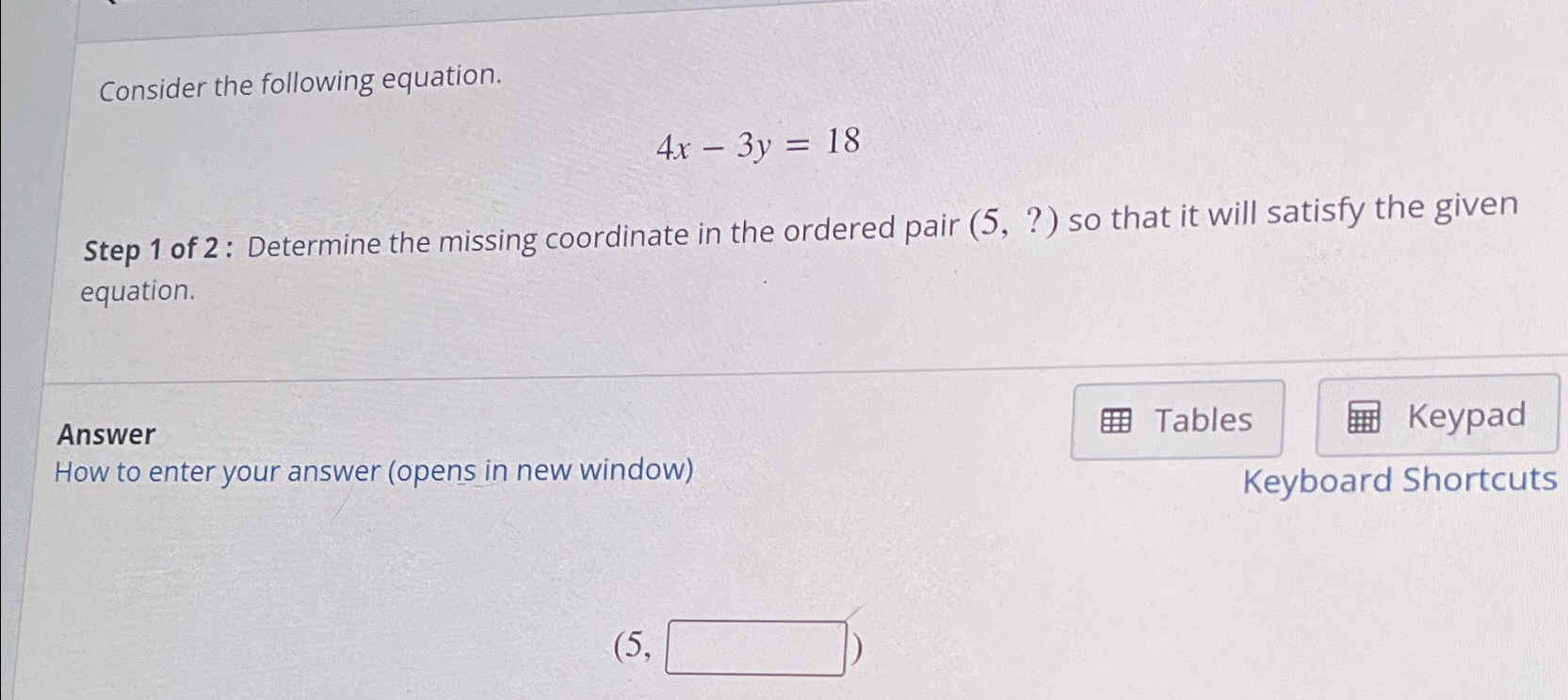 Solved Consider the following equation.4x-3y=18Step 1 ﻿of 2 | Chegg.com