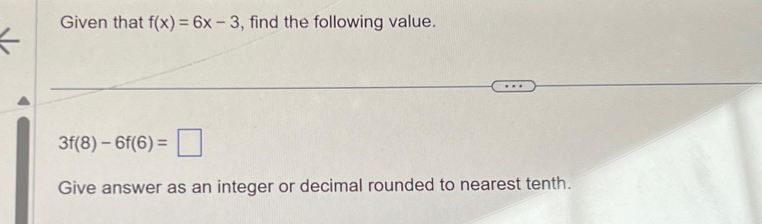 Solved Given that f(x)=6x-3, ﻿find the following | Chegg.com