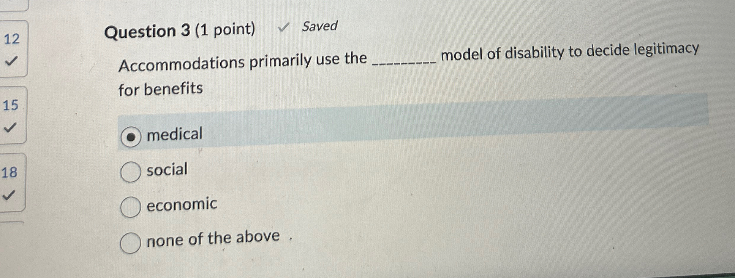 Solved Question 3 (1 ﻿point) ﻿SavedAccommodations primarily | Chegg.com