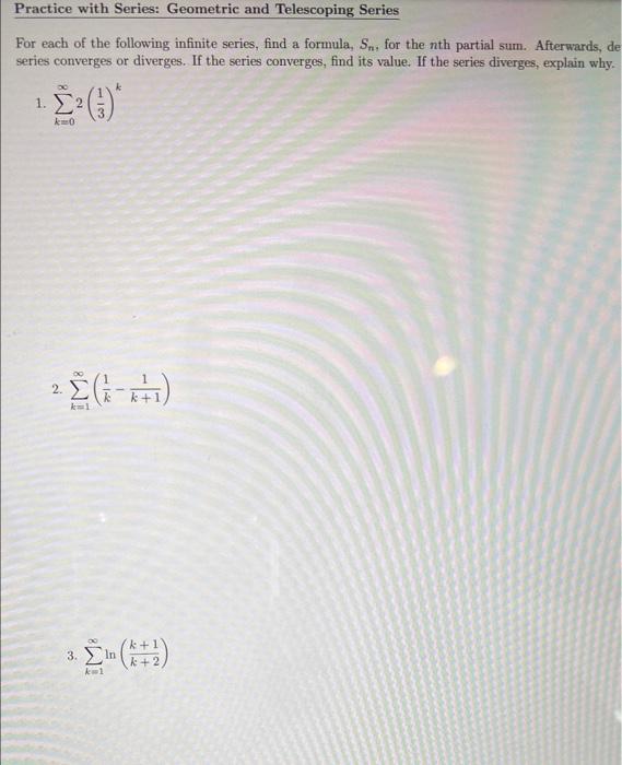 Solved Practice with Series: Geometric and Telescoping | Chegg.com