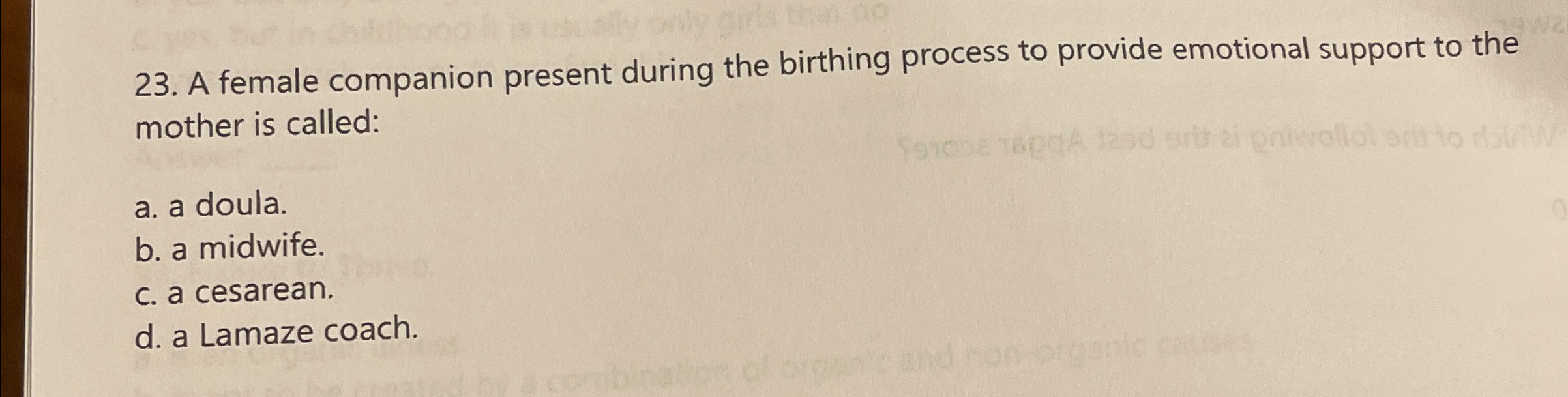 Solved A female companion present during the birthing | Chegg.com