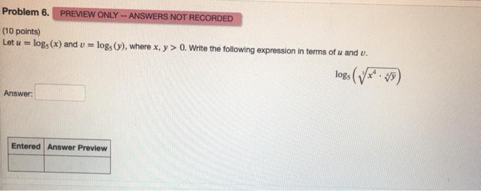 Solved Problem 6. PREVIEW ONLY -- ANSWERS NOT RECORDED (10 | Chegg.com