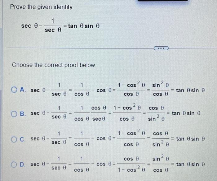 Solved Prove the given identity. secθ−secθ1=tanθsinθ Choose | Chegg.com