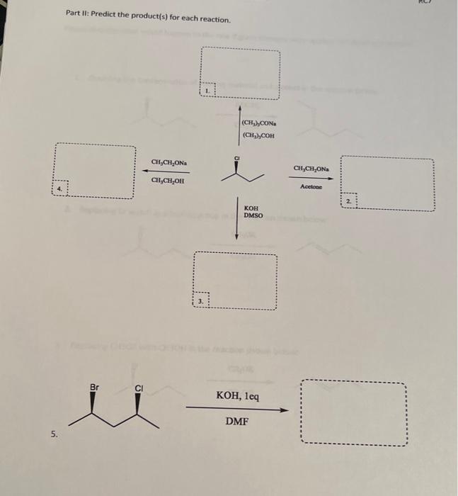 Solved Part II: Predict the product(s) for each reaction. | Chegg.com