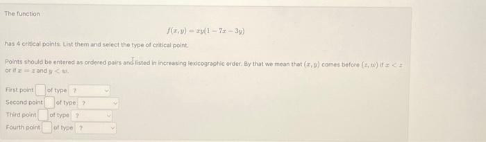 Solved The function has 4 critical points. List them and | Chegg.com