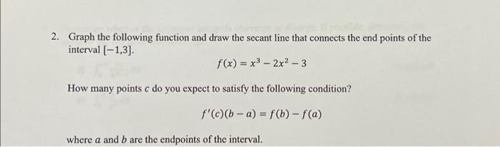 Solved 2. Graph the following function and draw the secant | Chegg.com