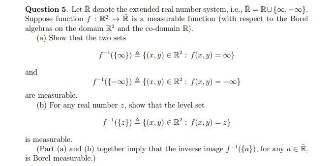 Solved Question 5. Let R denote the extended real number | Chegg.com