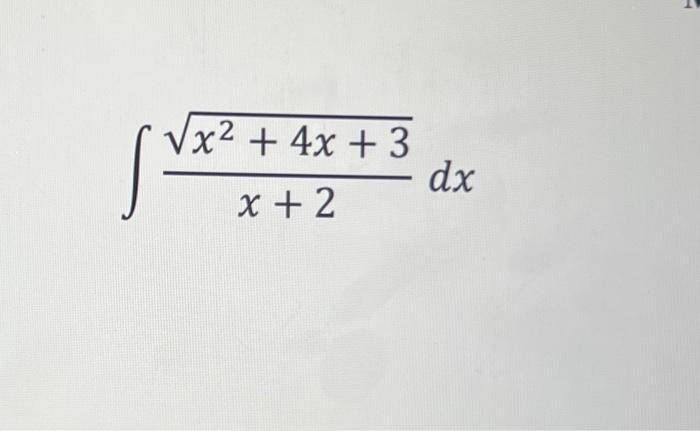 Solved ∫x+2x2+4x+3dx | Chegg.com