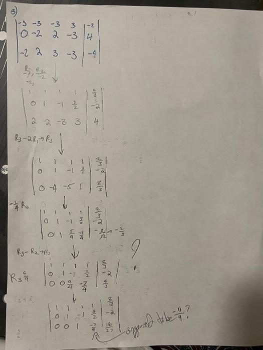 Im simplifying a matrix. Where did I go wrong? How do | Chegg.com