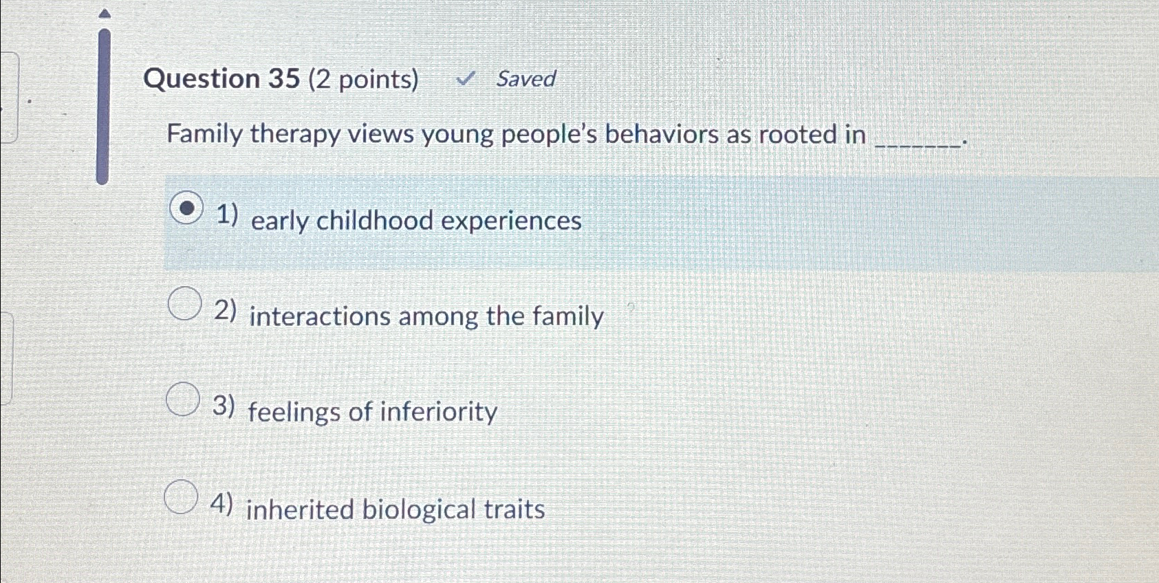 Solved Question 35 (2 ﻿points) ﻿SavedFamily therapy views | Chegg.com