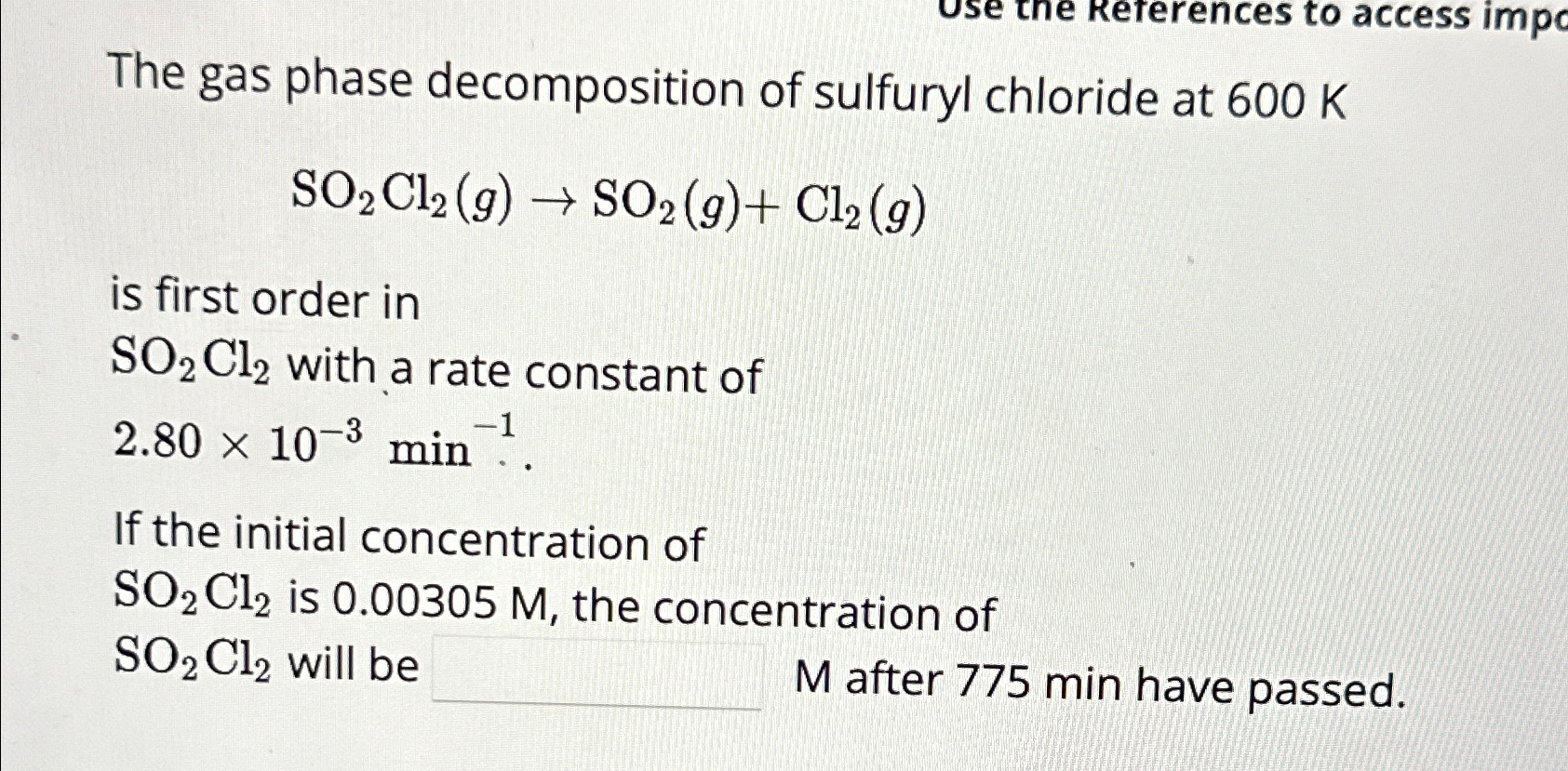 Solved The gas phase decomposition of sulfuryl chloride at | Chegg.com