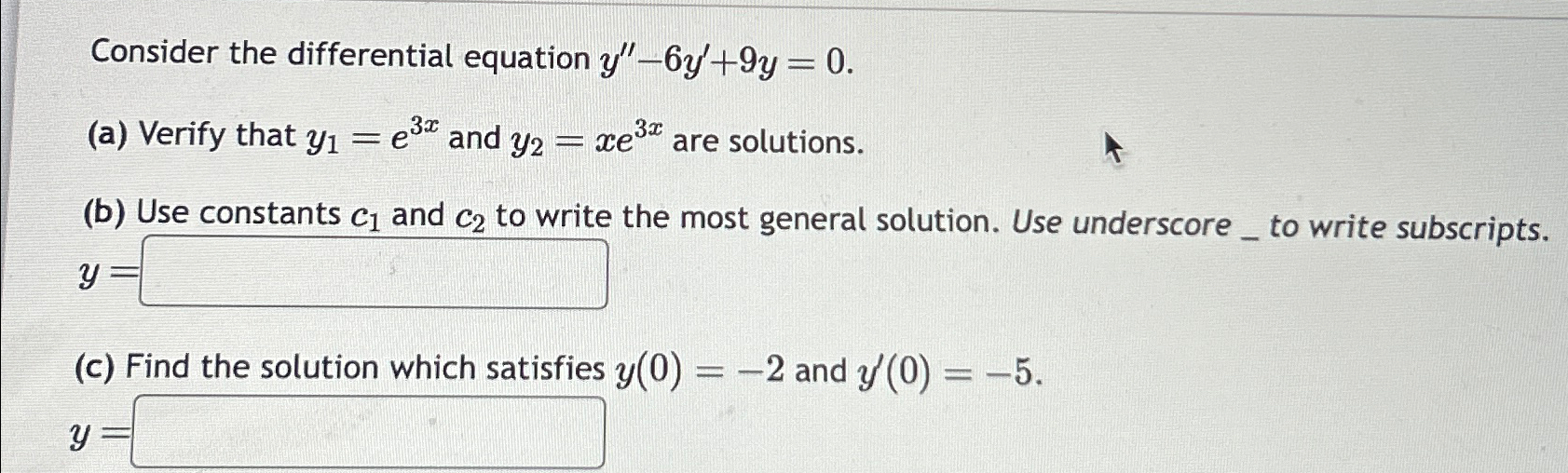 Solved Consider the differential equation y''-6y'+9y=0.(a) | Chegg.com